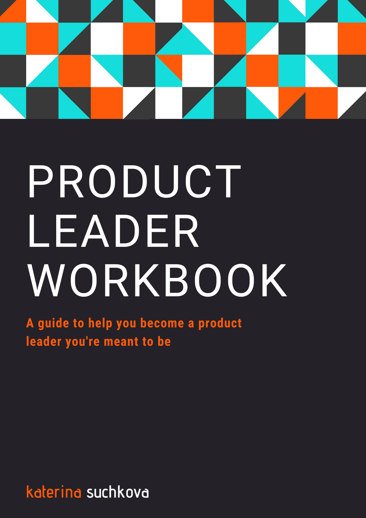 Product Leader Workbook – katerina suchkova